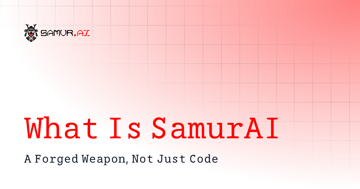 𝚆𝚑𝚊𝚝 𝙸𝚜 𝚂𝚊𝚖𝚞𝚛𝙰𝙸 | SamurAI